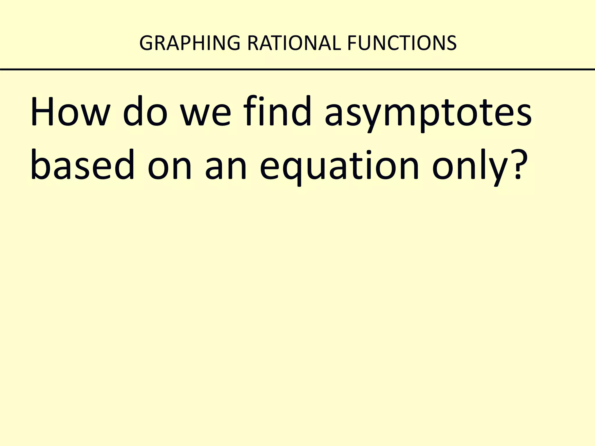 Graphing rational functions | PPT