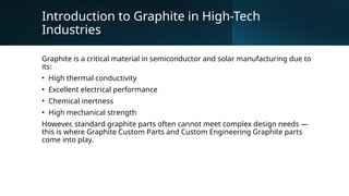 Graphite Customization for Semiconductor and Solar Industry ...