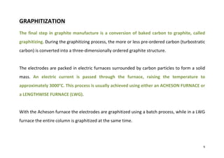 GRAPHITE ELECTRODES - Manufacturing Process (steel - steelmaking ...