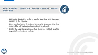 Graphite_Lubrication_System for forging industry's | PPT