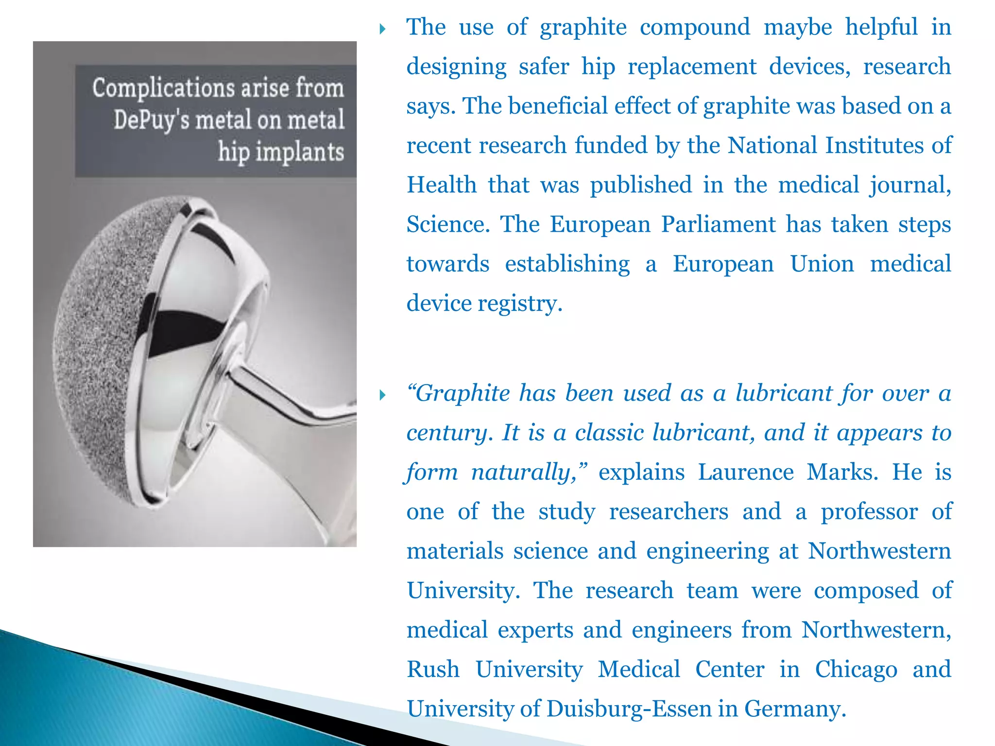 Graphite may prevent complications caused by the device | PPT