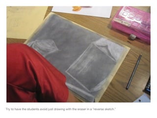 Graphite reduction | PPT | Drawing and Sketching | Arts and Crafts