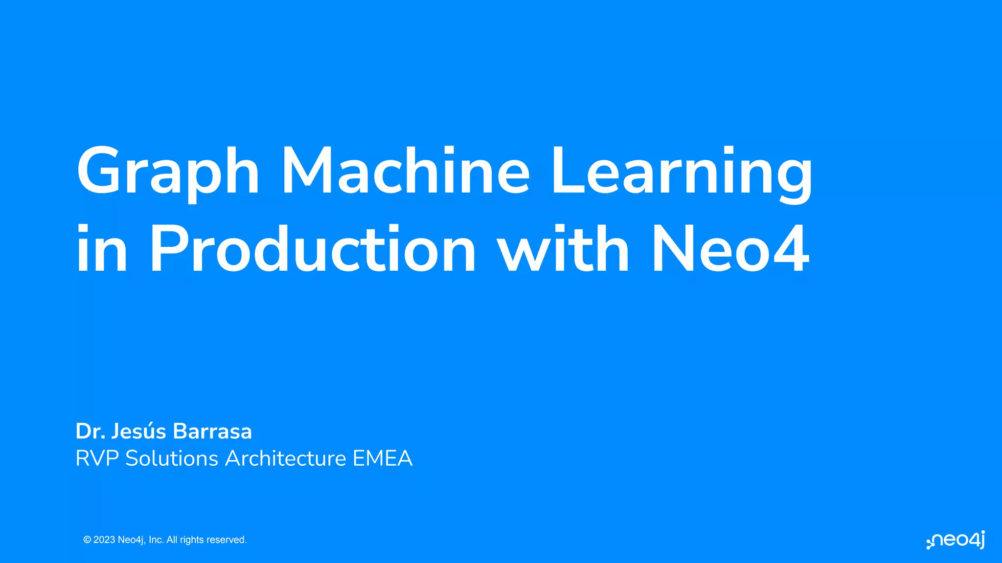 Graph Machine Learning In Production With Neo4j Ppt