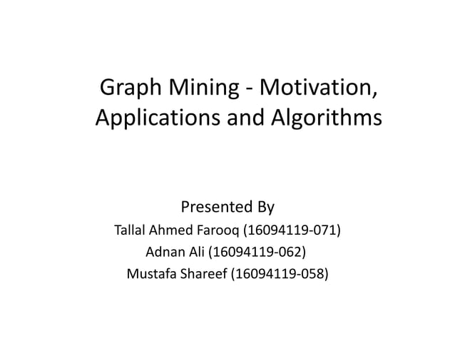 Graph mining ppt | PPTX