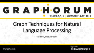 Graph Techniques for Natural Language Processing | PPTX
