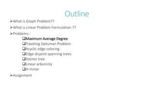 Graph problem & lp formulation | PPTX