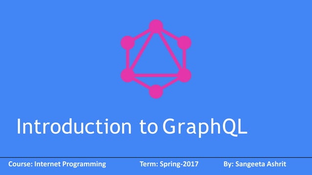 Introduction to GraphQL | PPT