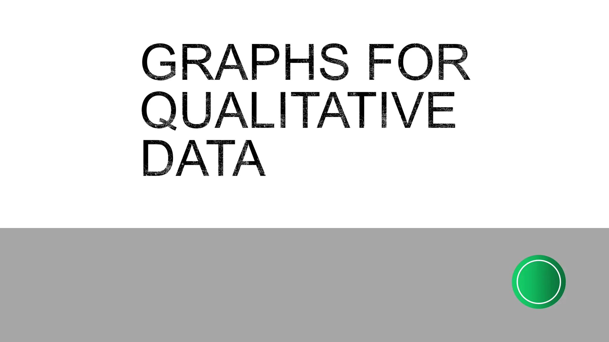 GRAPHS-FOR-QUALITATIVE-DATA.pptx
