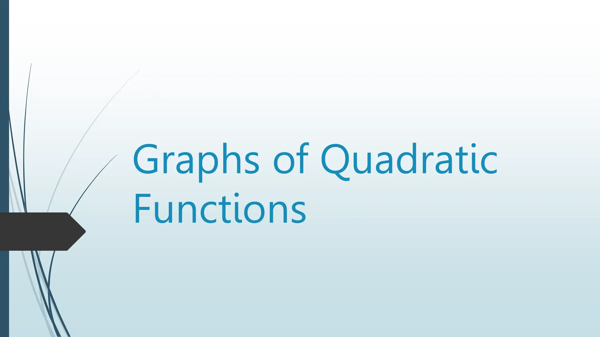 graphs of quadratic function grade 9.pptx