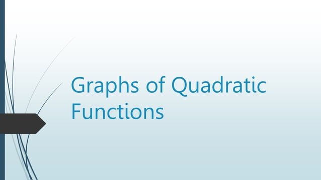 graphs of quadratic function grade 9.pptx