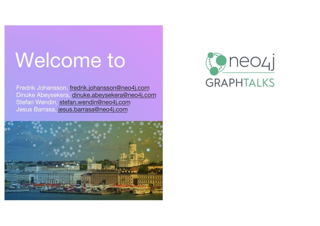 GraphTalk Helsinki - Introduction to Graphs and Neo4j | PPT