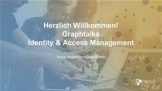 Neo4j GraphTalk Frankfurt - Identity und Access Management | PPTX