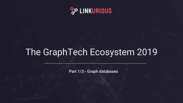 GraphTech Ecosystem - part 1: Graph Databases | PDF | Databases | Computer Software and Applications
