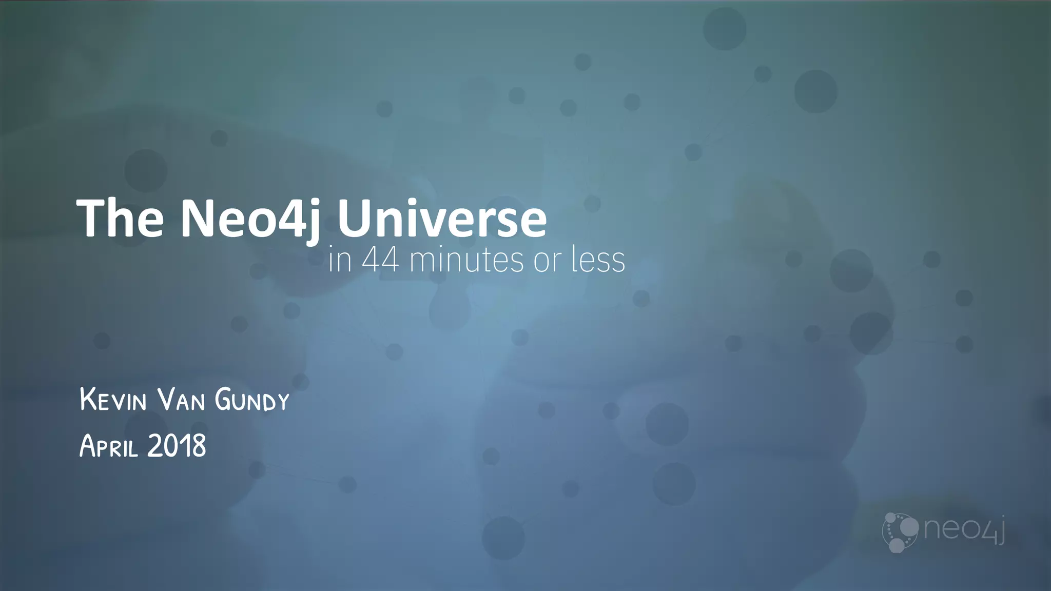 The Graph Database Universe: Neo4j Overview | PPT