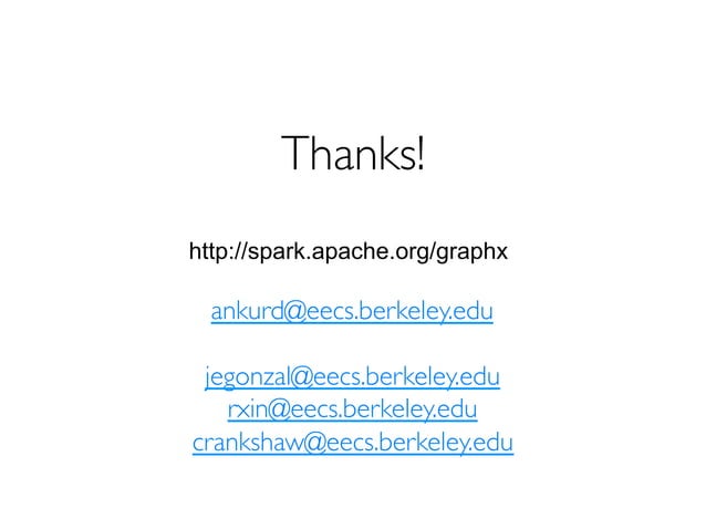 GraphX: Graph Analytics in Apache Spark (AMPCamp 5, 2014-11-20) | PDF