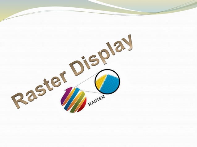 Graphics hardware and introduction to Raster display system | PPT