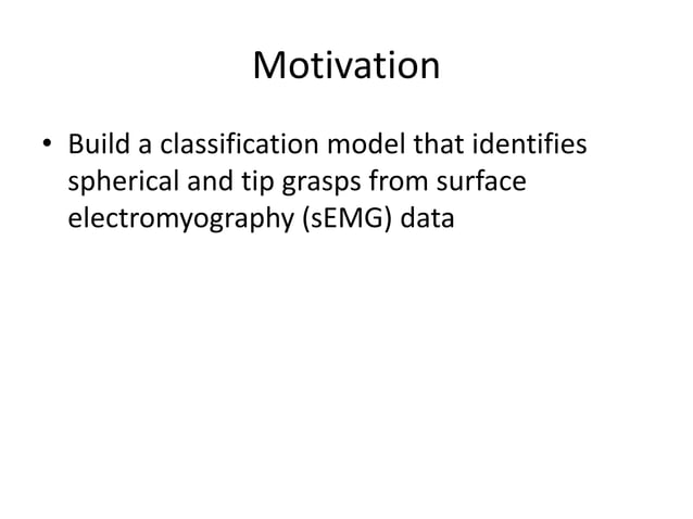 Classification of Grasp Patterns using sEMG | PPT