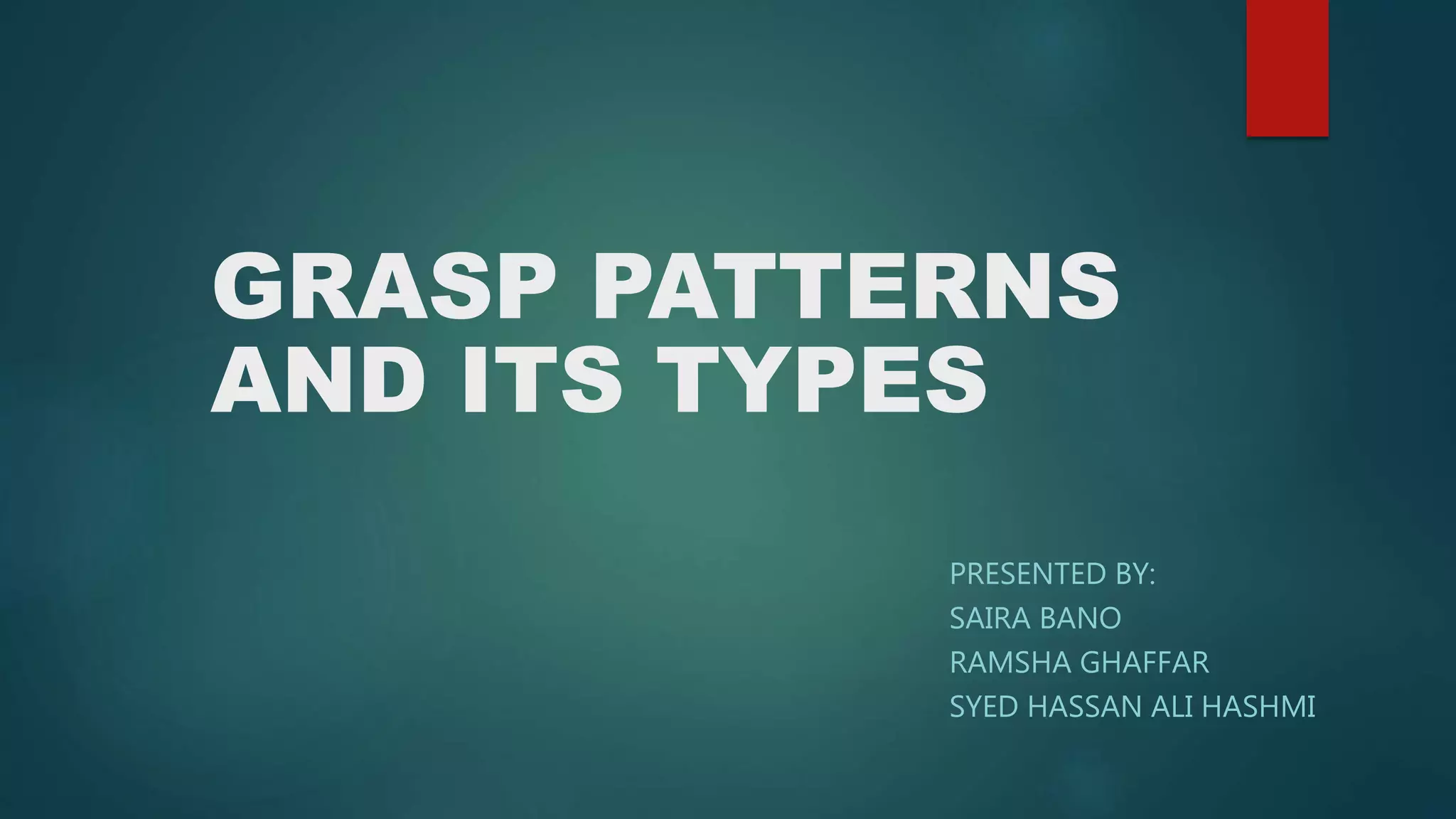 Grasp patterns and its types | PPTX