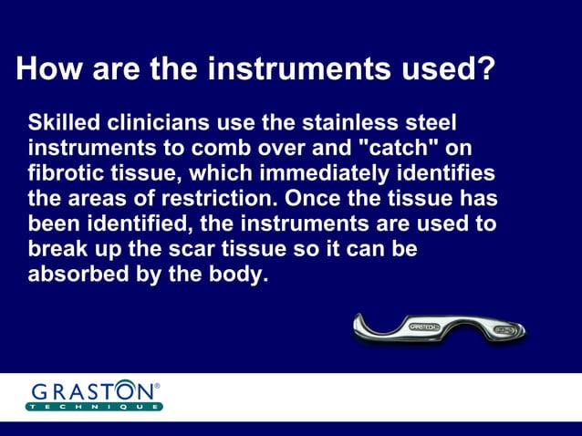 Graston Technique® Introductory Power Point | PPT Graston Technique® Introductory Power Point | PPT