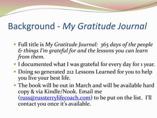 The Gratitude Project: How Gratitude Will Improve Your Life | PPTX