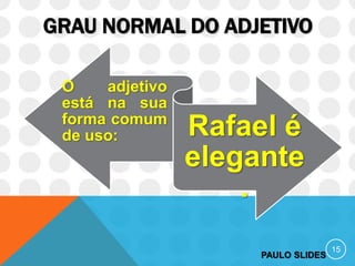 Grau dos adjetivos | PPTX