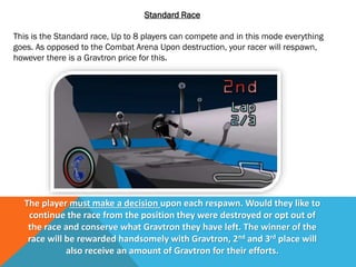 Grav racer presentation | PPTX | Racing Video Games | Video Game Genres