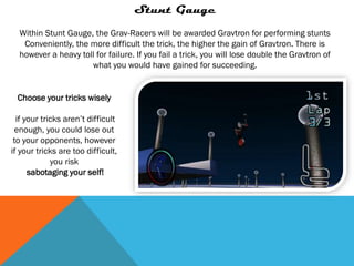 Grav racer presentation | PPTX | Racing Video Games | Video Game Genres