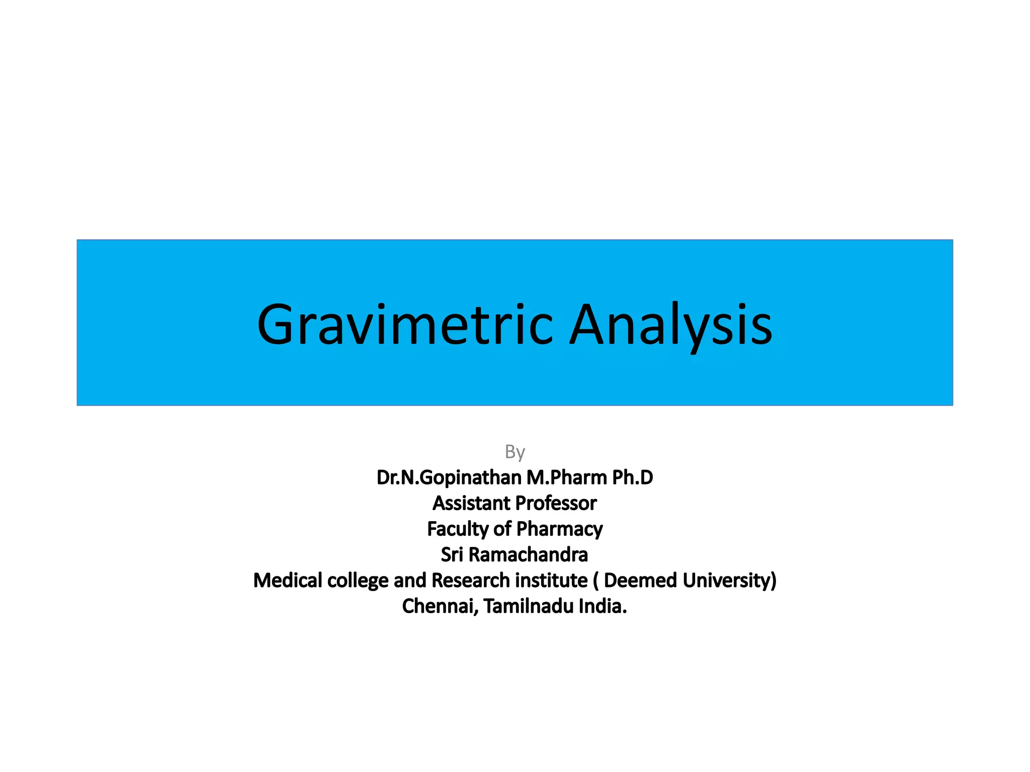 Gravimetric analysis | PPTX