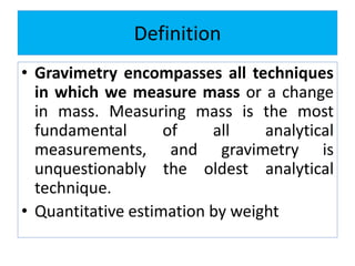 Gravimetric analysis | PPTX