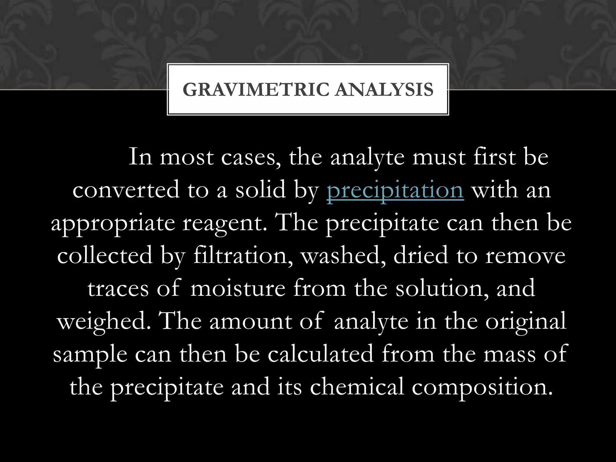 Gravimetric analysis powerpoint | PPTX