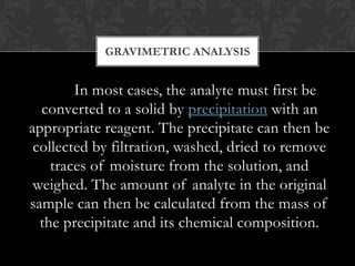 Gravimetric analysis powerpoint | PPTX
