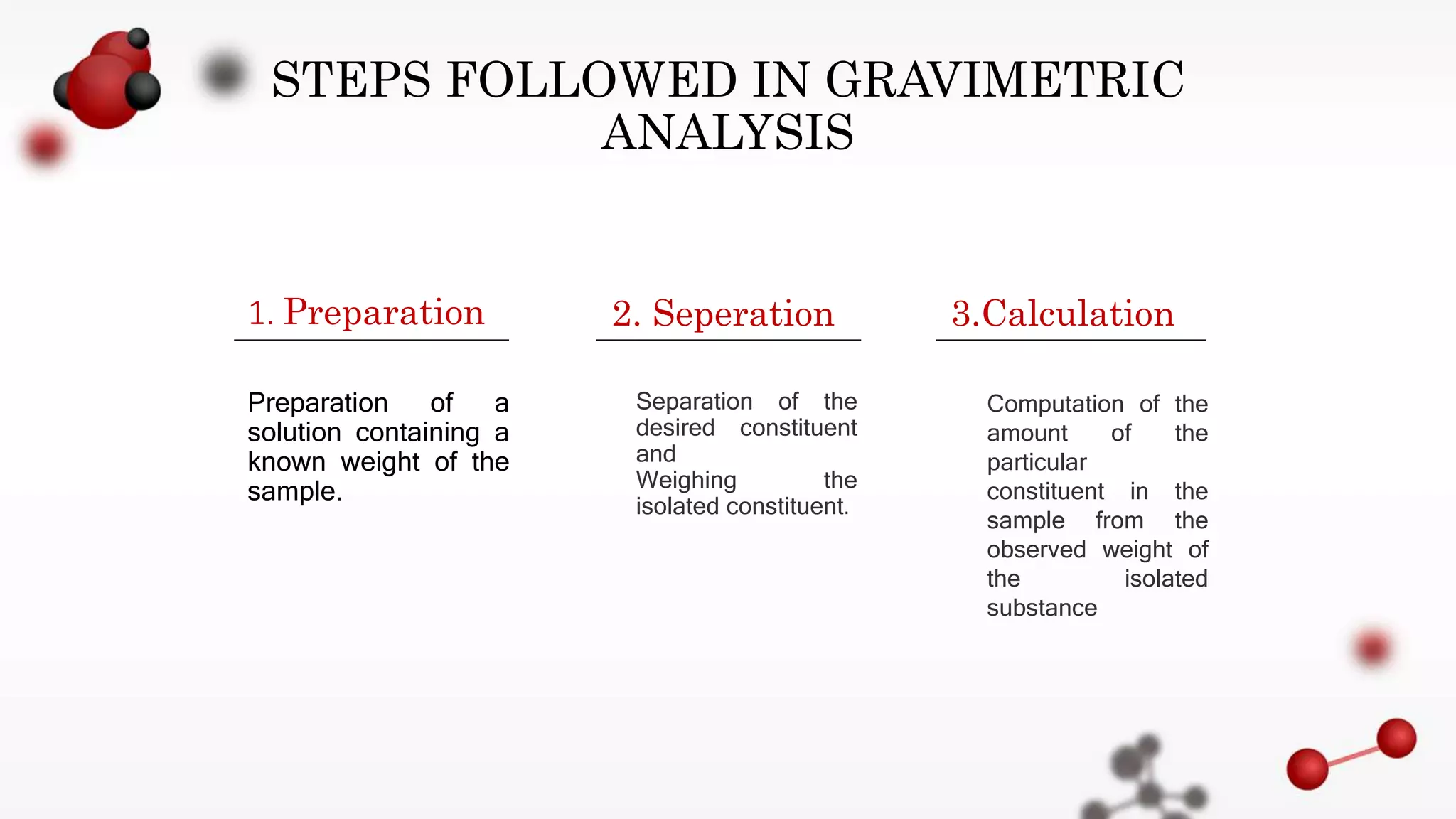 Gravimetric Analysis | PPTX | Chemistry | Science