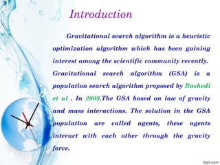 Gravitational search algorithm in optimization techniques | PPT