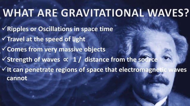 Gravitational Waves And Their Detection Ppt