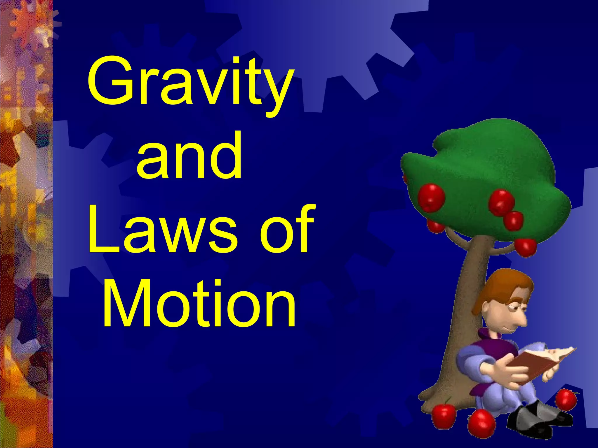 Gravity and laws of motion power point2 | PPT