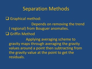 Gravity field separation | PPTX