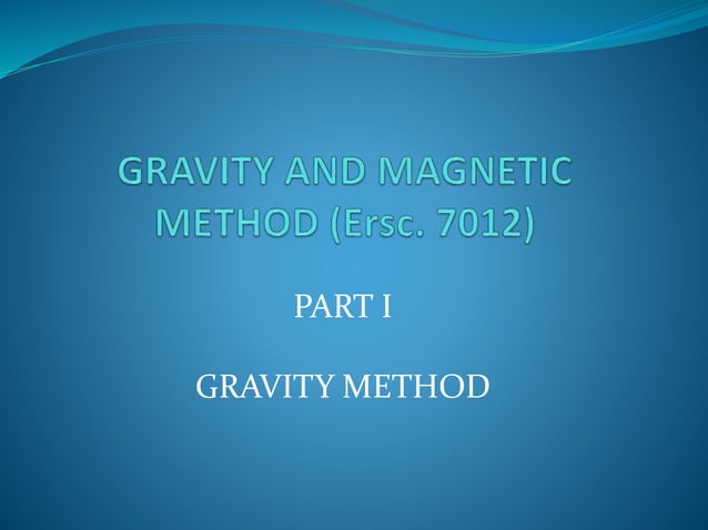 GRAVITY METHOD.pptx | Geography | Science