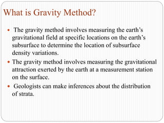Gravity method | PPTX