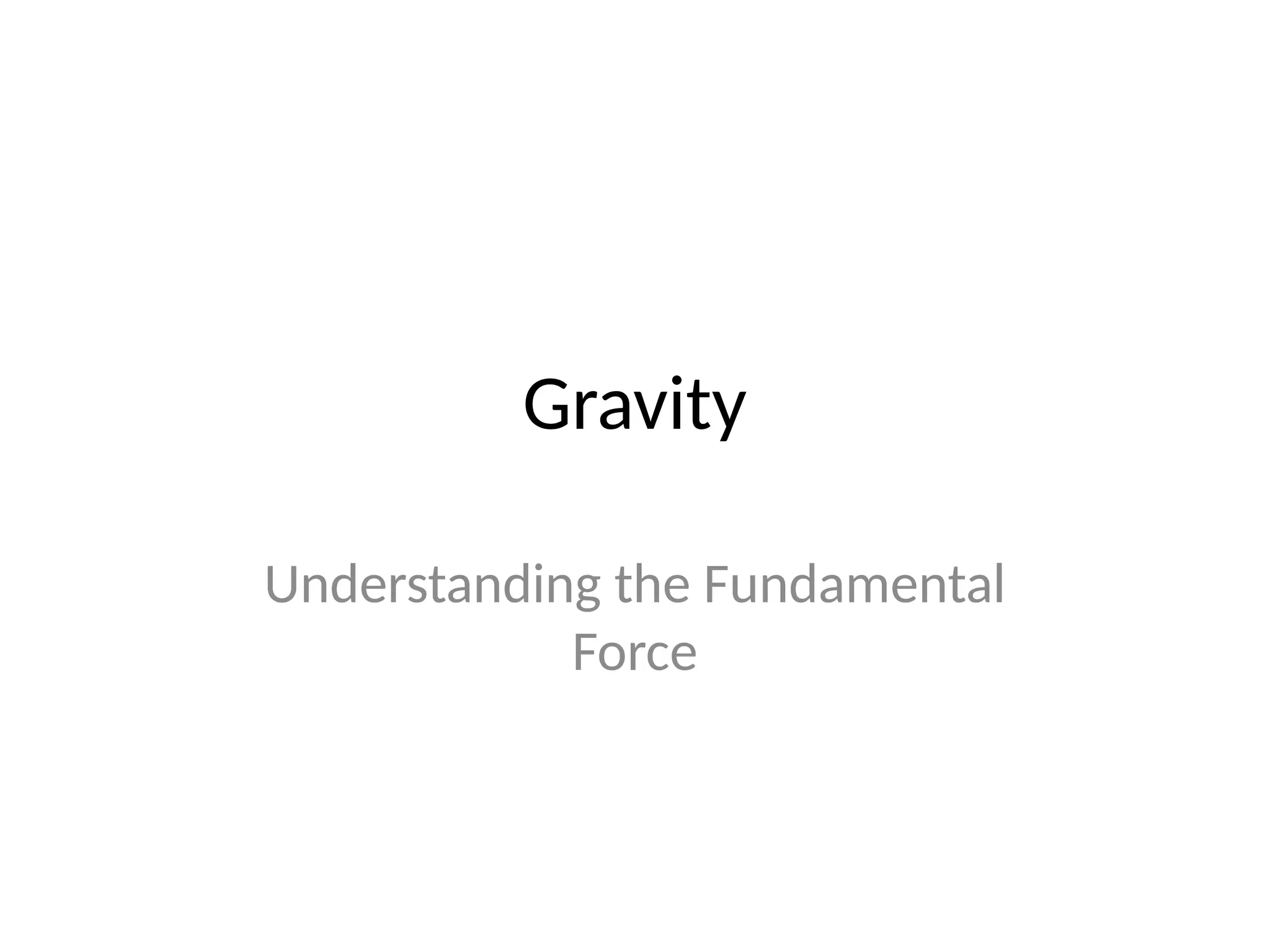 Gravity_Presentation.pptx_class 11_Theory and concept | PPT