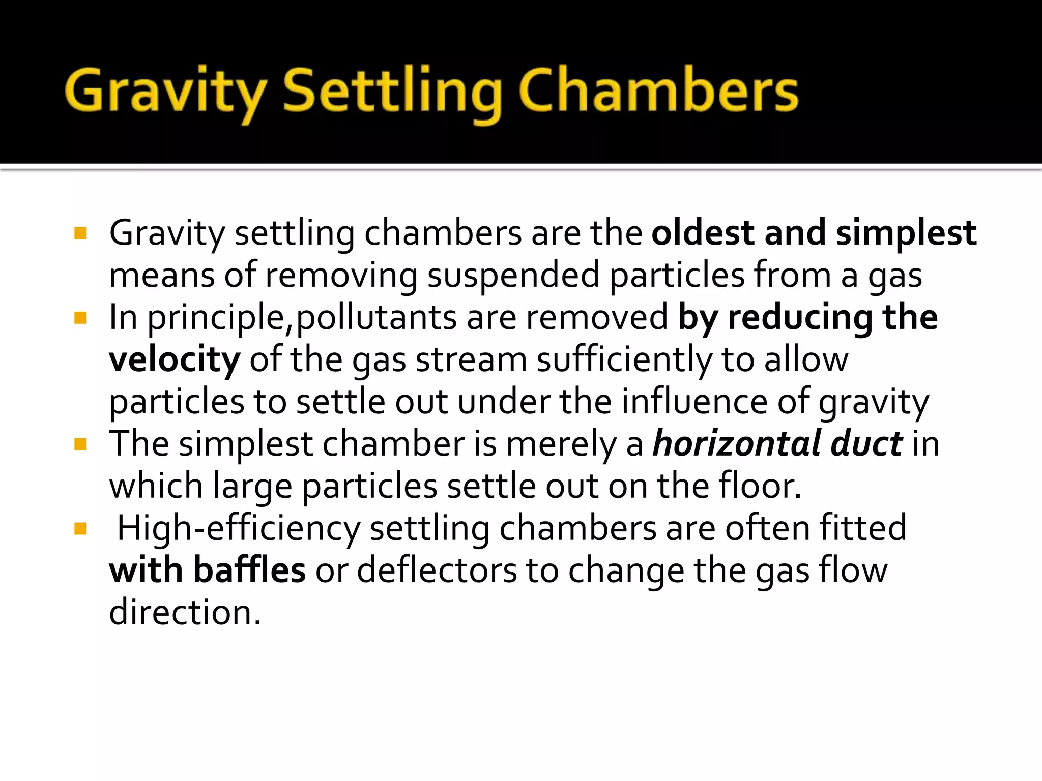 Gravity settling chambers for controlling air pollution | PPTX
