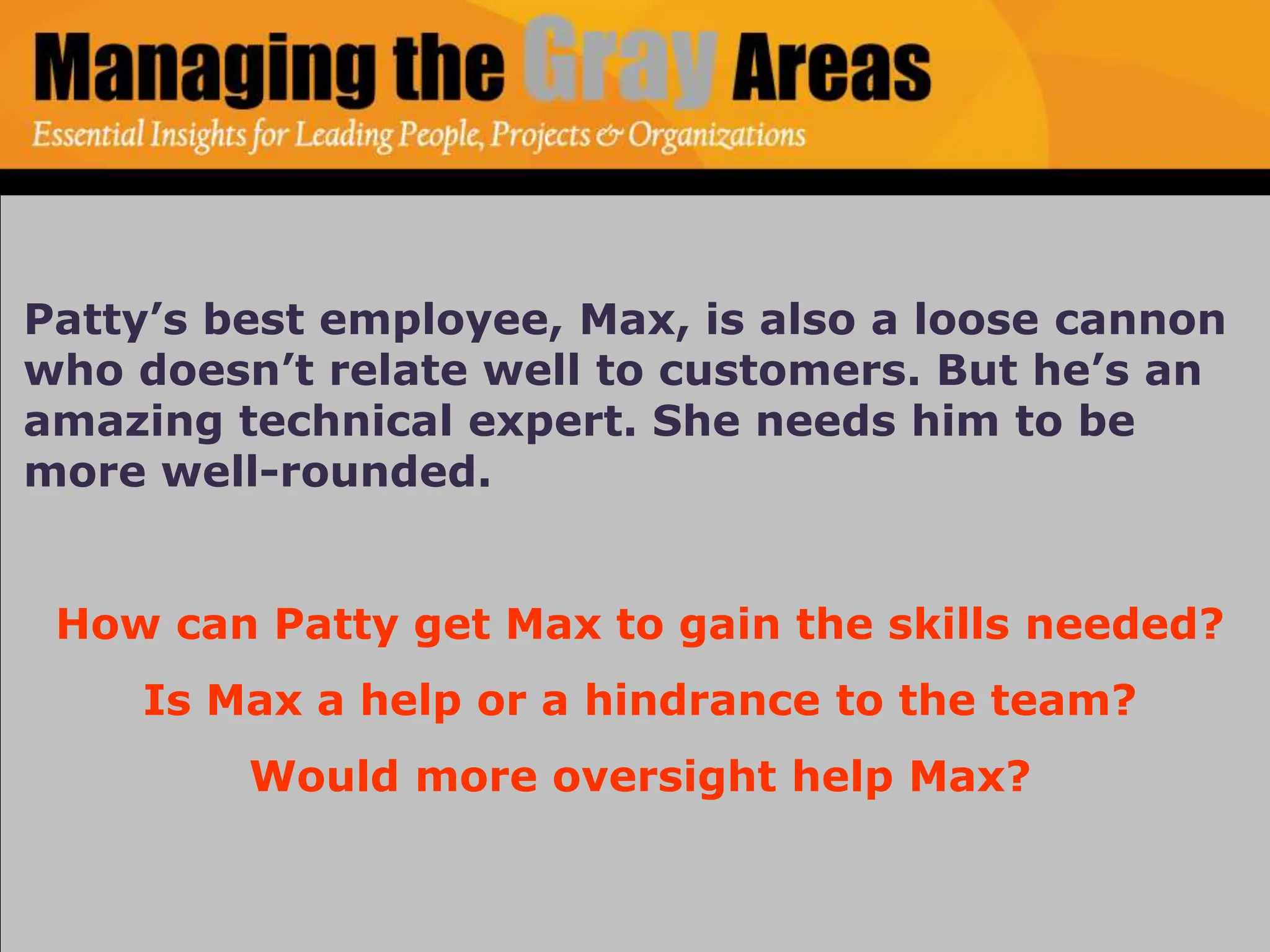 Managing the Gray Areas | PPT