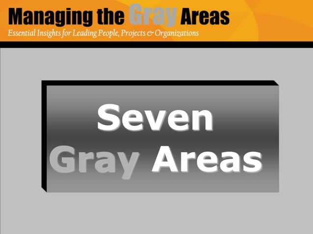 Managing the Gray Areas | PPT