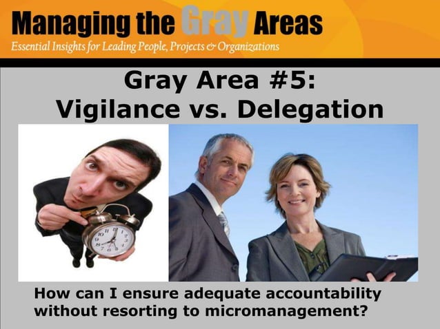 Managing the Gray Areas | PPT