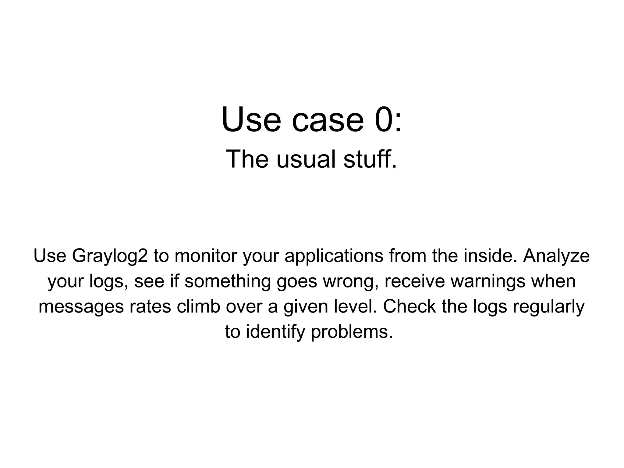Graylog2 use cases for distributed web applications | ODP