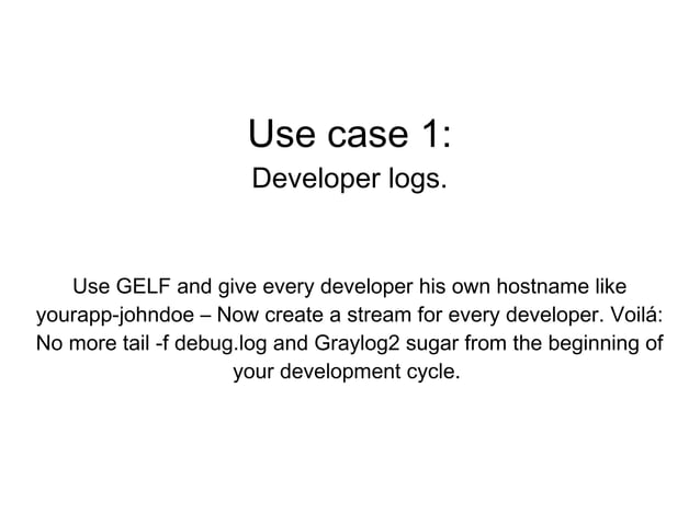 Graylog2 use cases for distributed web applications | ODP | Web Development | Internet