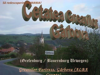 Gârbova, Judetul Alba, Romania | PPT