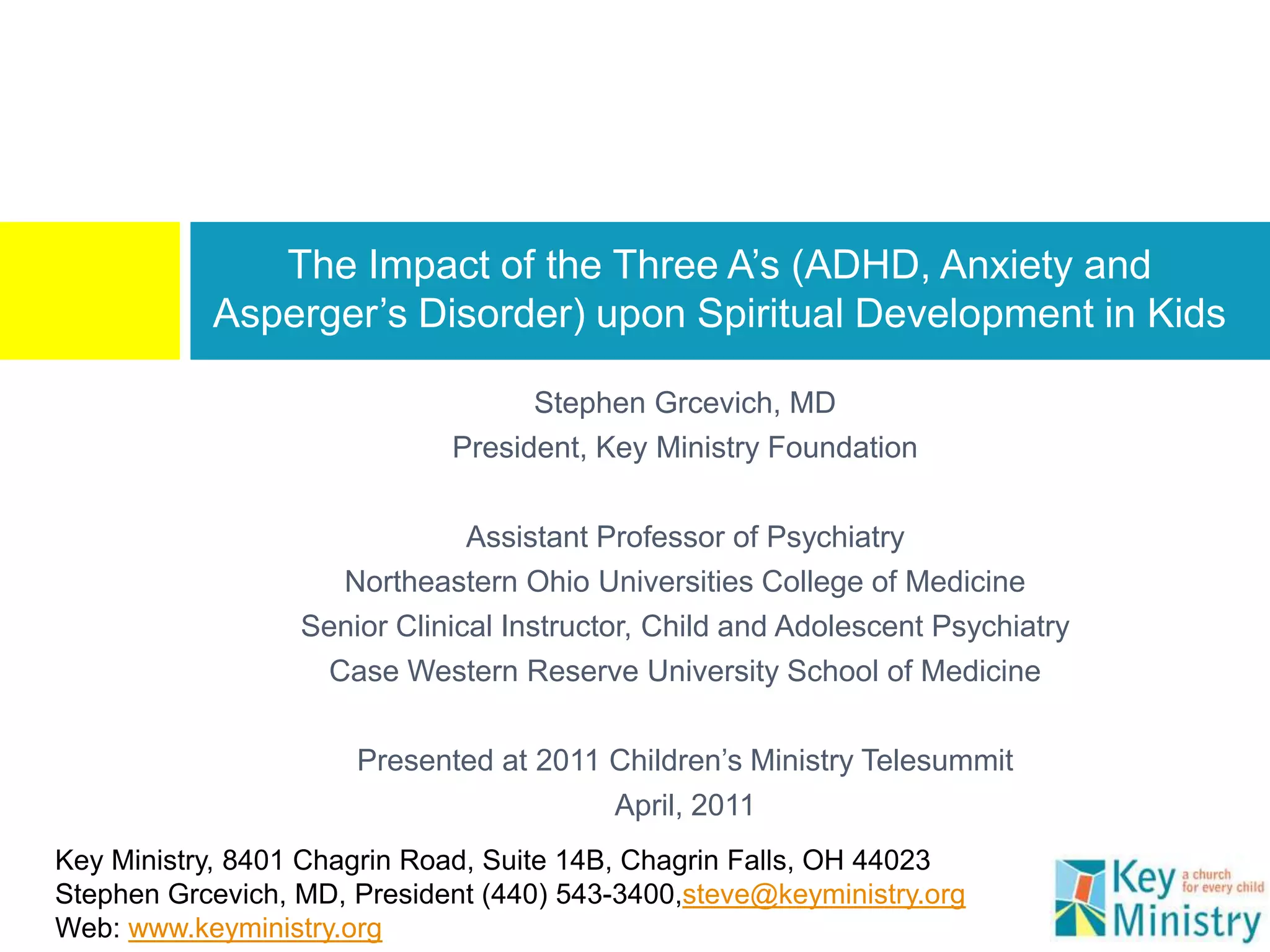 The Impact of the "Three A's" (ADHD, Anxiety and Autism) on Spiritual ...