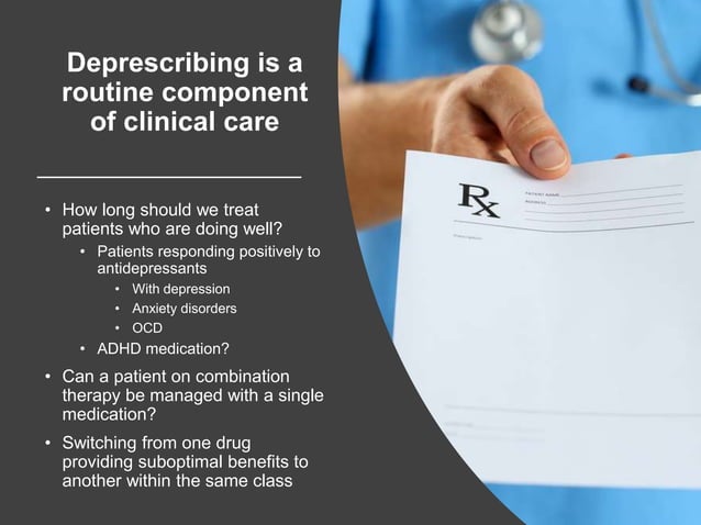 The “Why and How” of Deprescribing in Psychiatry | PPTX