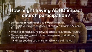 The Many Impacts of ADHD Upon Spiritual Development | PPTX