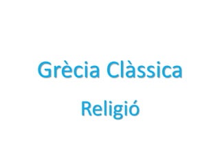Grècia clàssica religió | PPT